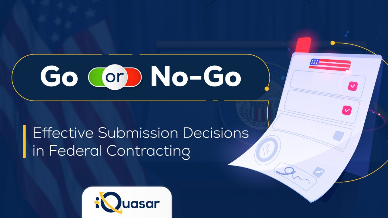 Go or No-Go? Effective Submission Decisions in Federal Contracting