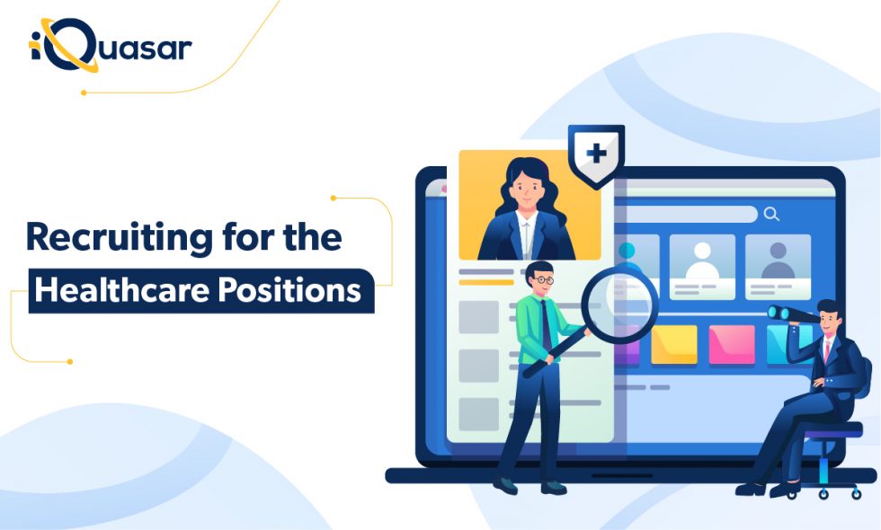 Recruiting for the Healthcare Positions - iQuasar LLC
