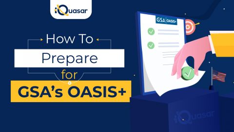 How To Prepare for GSA’s OASIS+ - iQuasar LLC