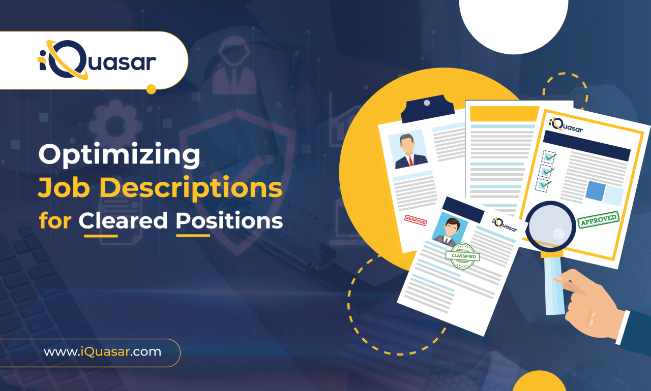 Optimizing Job Descriptions for Cleared Positions to Attract Top Talent